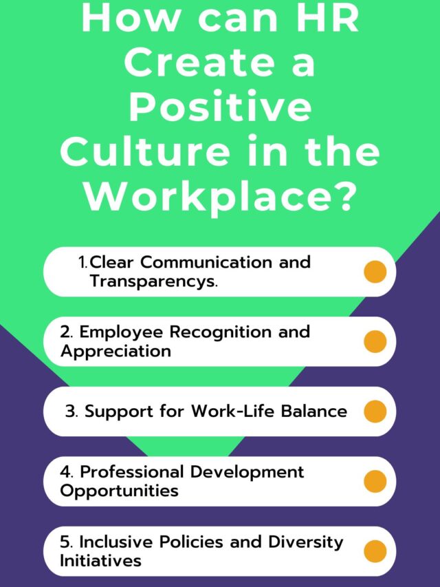 How Can HR create a Positive Culture in the Workplace WebStory?