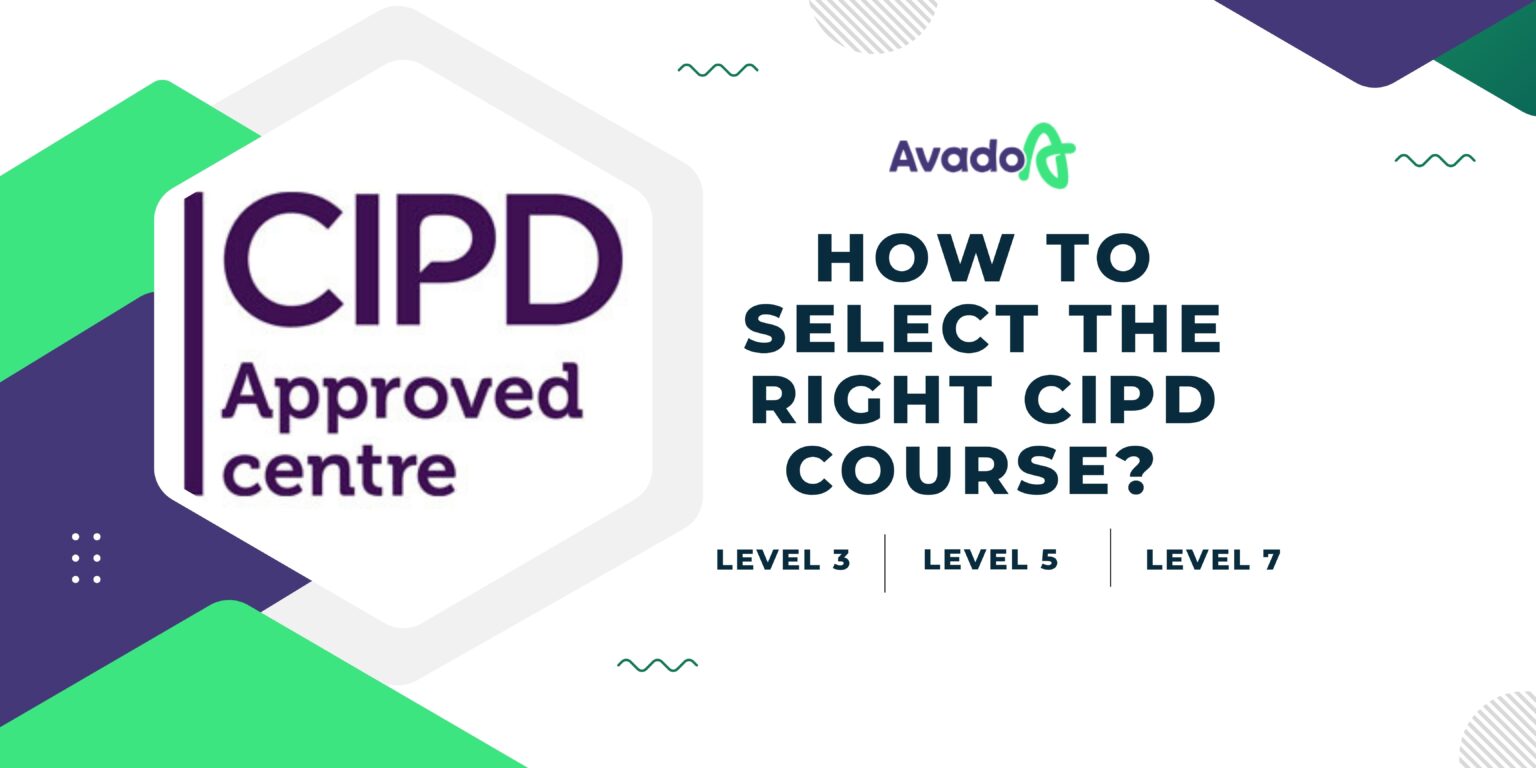 How to Select the Right CIPD Course? | Avado